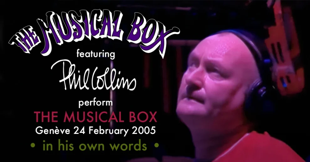 The Musical Box - Phil Collins über seinen Gastauftritt in Genf ...