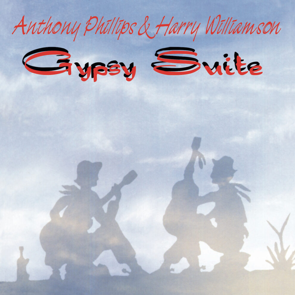 Anthony Phillips & Harry Williamson: "Gypsy Suite" Remaster - Deutscher ...